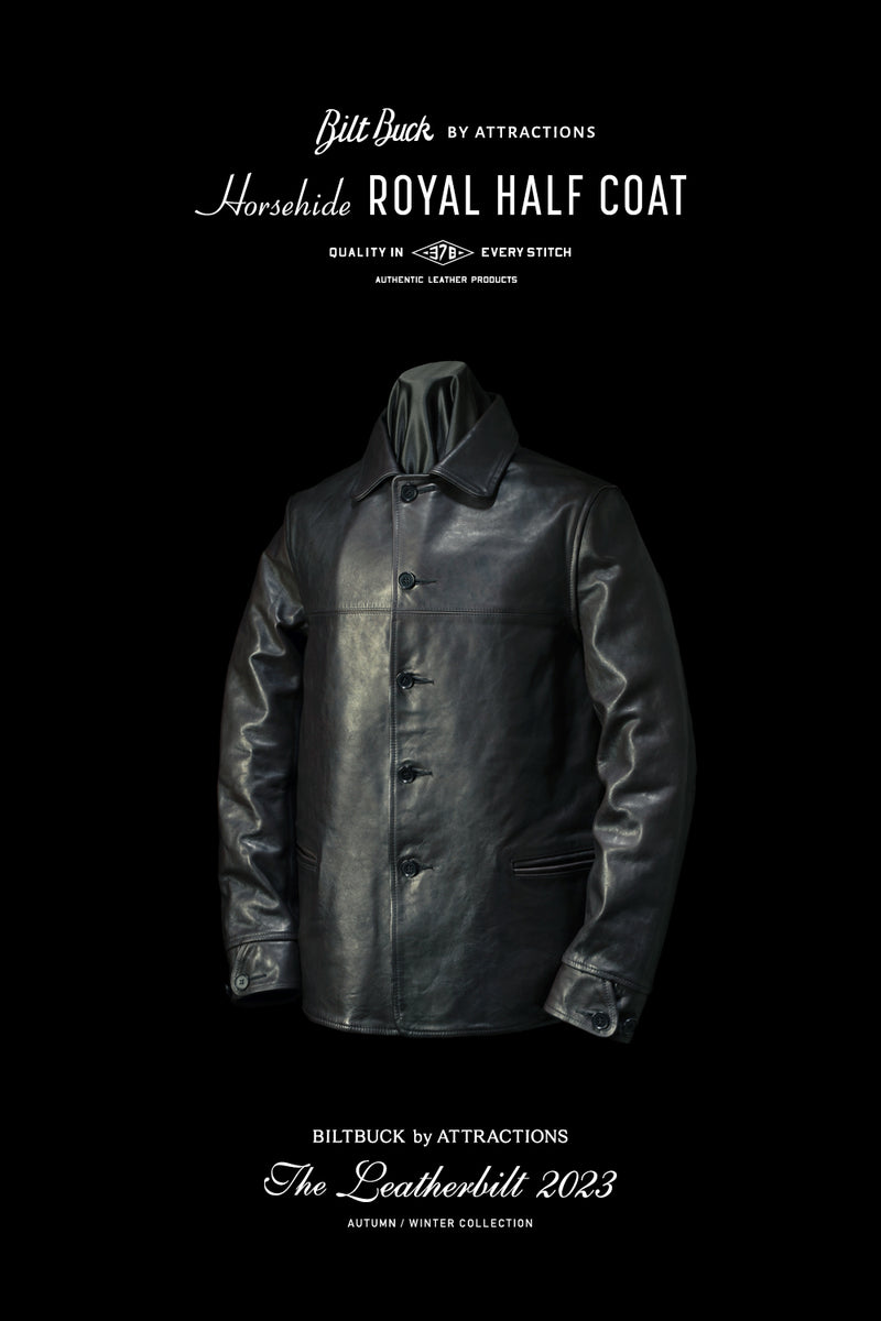 【BILTBUCK】-Restock-Lot.378 Horsehide Royal Half Coat – ATTRACTIONS